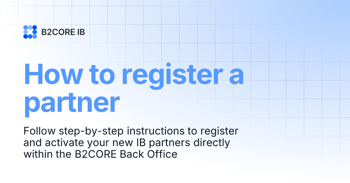 How to register a partner | B2CORE IB docs