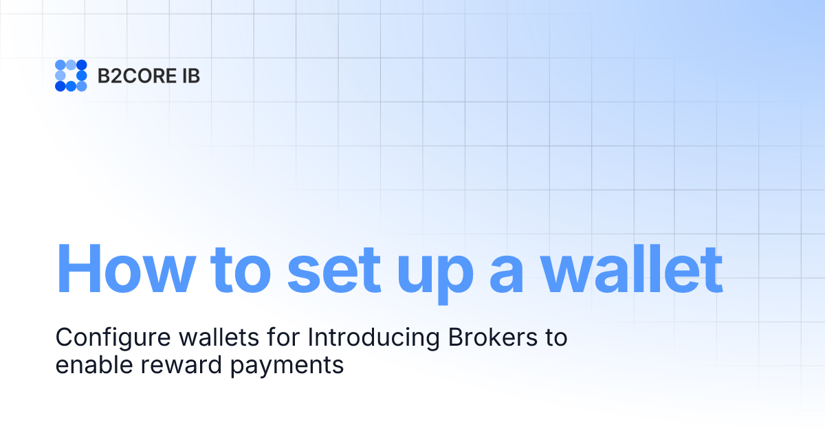 How to set up a wallet | B2CORE IB docs