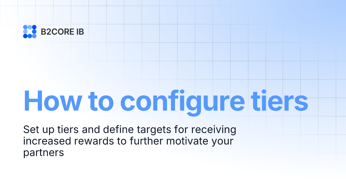 How to configure tiers | B2CORE IB docs