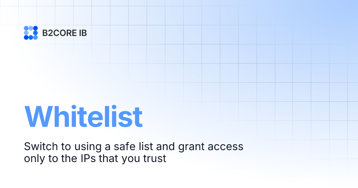 Whitelist | B2CORE IB docs
