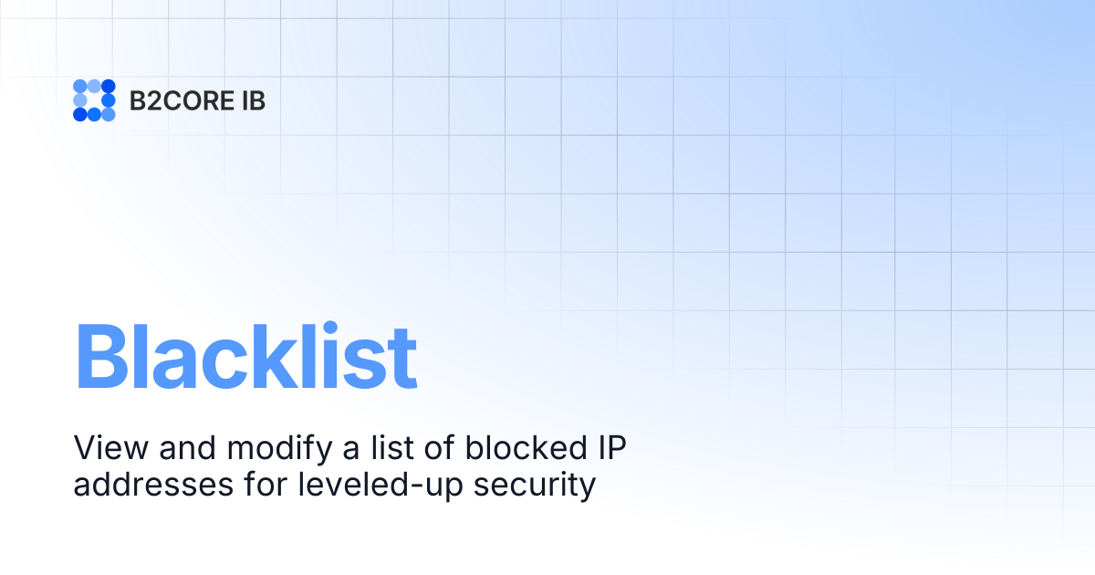 Blacklist | B2CORE IB docs